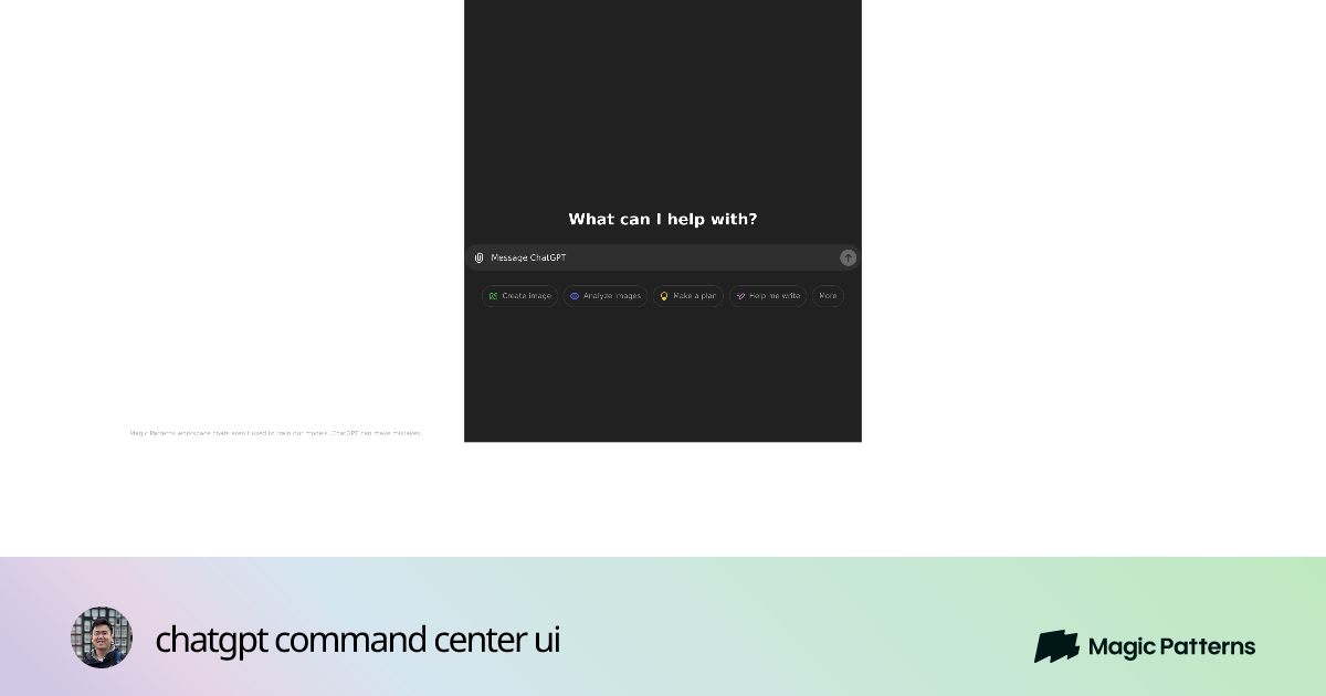 chatgpt command center ui | Built with Magic Patterns